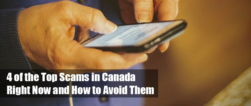 4 of the Top Scams in Canada Right Now and How to Avoid Them - Haywood ...