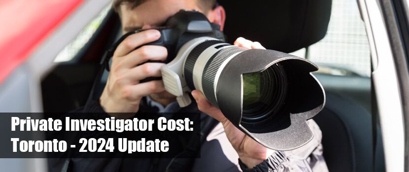 Private Investigator Cost: Toronto - 2024 Update - Haywood Hunt ...